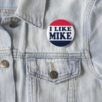 I-LIKE-MIKE-BUTTON BUTTON | Zazzle