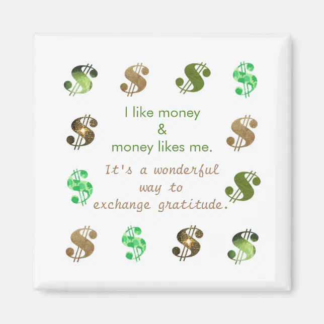 I like money & money likes me, affirmation magnets | Zazzle