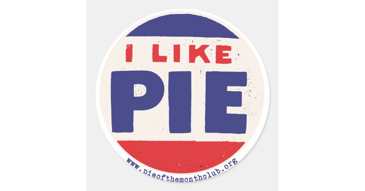 I LIKE PIE 3" stickers | Zazzle