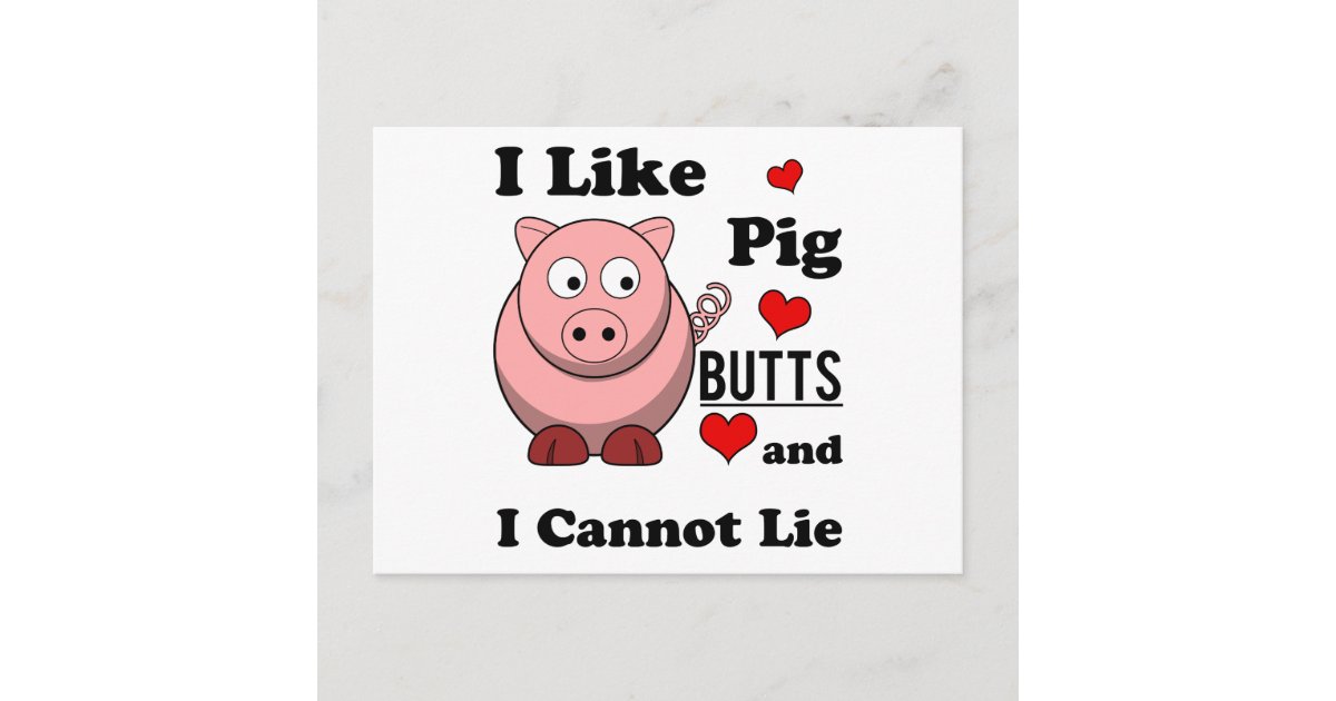 I Like Pig Butts Funny Pork Butt Roast Postcard | Zazzle