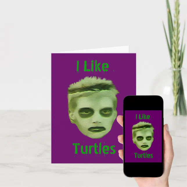 I Like Turtles Zombie Kid Card | Zazzle