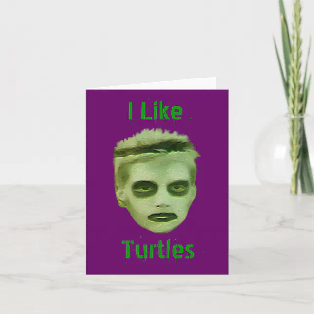 I Like Turtles Zombie Kid Card | Zazzle
