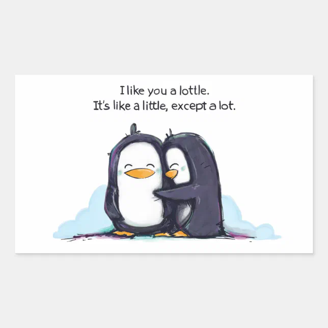 I Like You a Lottle Penguins - Sticker! Rectangular Sticker | Zazzle