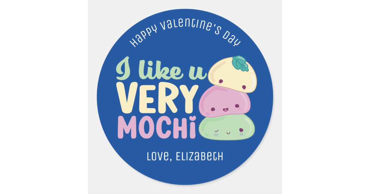 I Like You Very Mochi Funny Cute Valentine's Day Classic Round Sticker ...