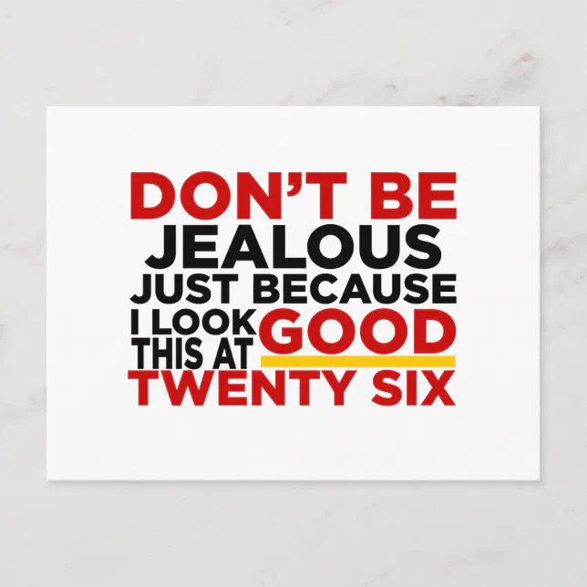I Look Good This At 26 Birthday Designs Postcard | Zazzle