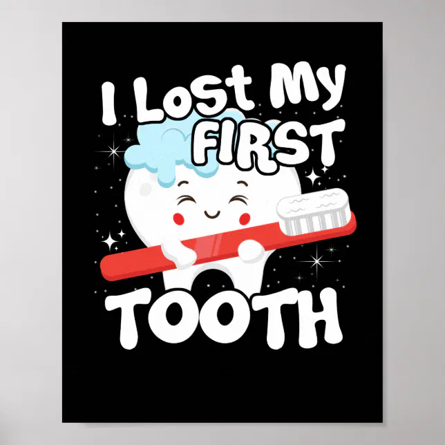 I Lost My First Tooth Cute Baby Tooth Out Gift Poster | Zazzle