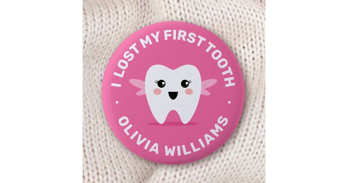 I lost my first tooth tooth fairy pink badge button | Zazzle