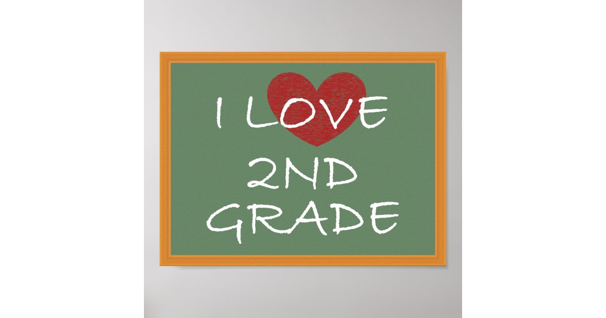 I Love 2nd Grade Poster | Zazzle