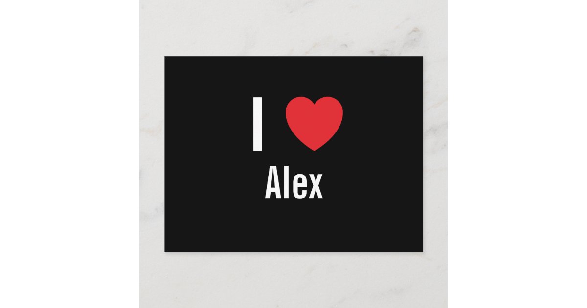 I love Alex Postcard | Zazzle
