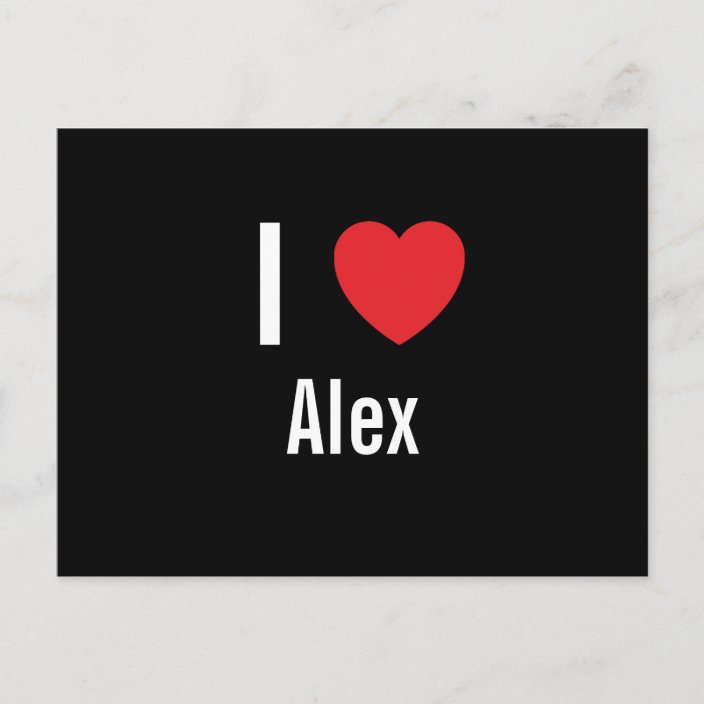 I love Alex Postcard | Zazzle.com