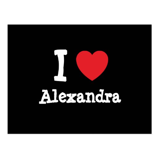 I love Alexandra heart T-Shirt Postcard | Zazzle