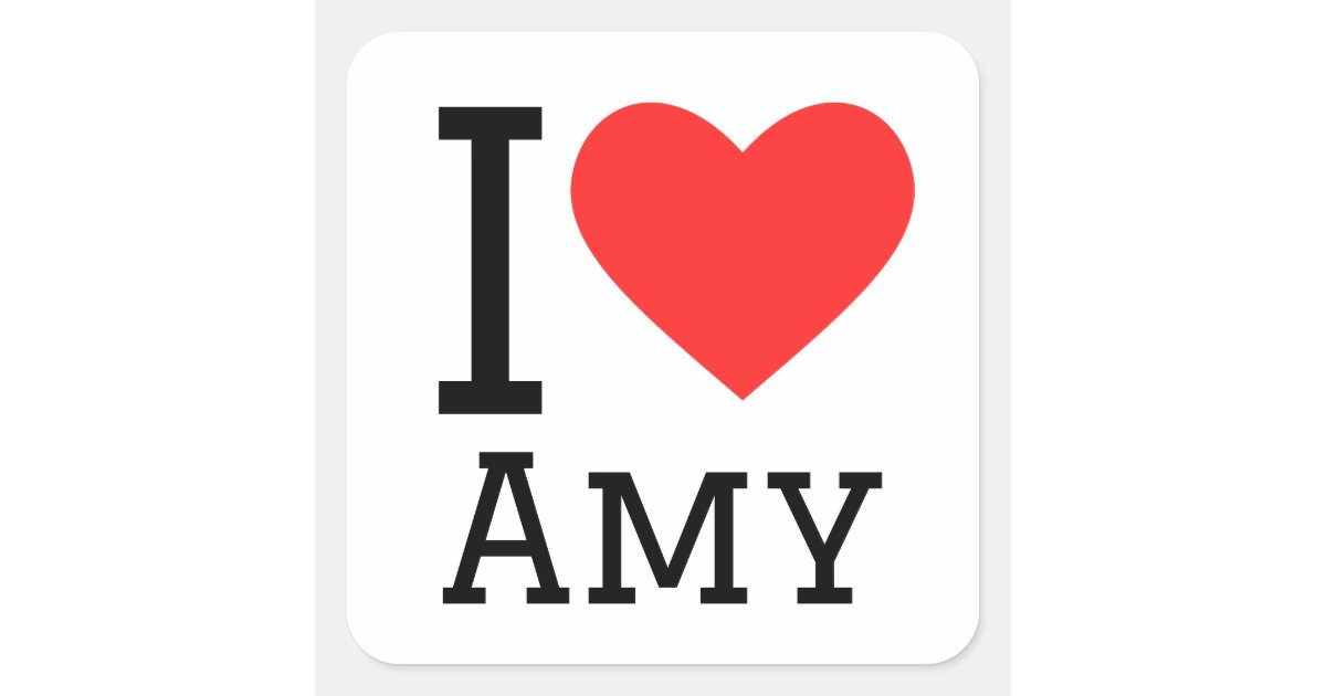 I love Amy Square Sticker | Zazzle