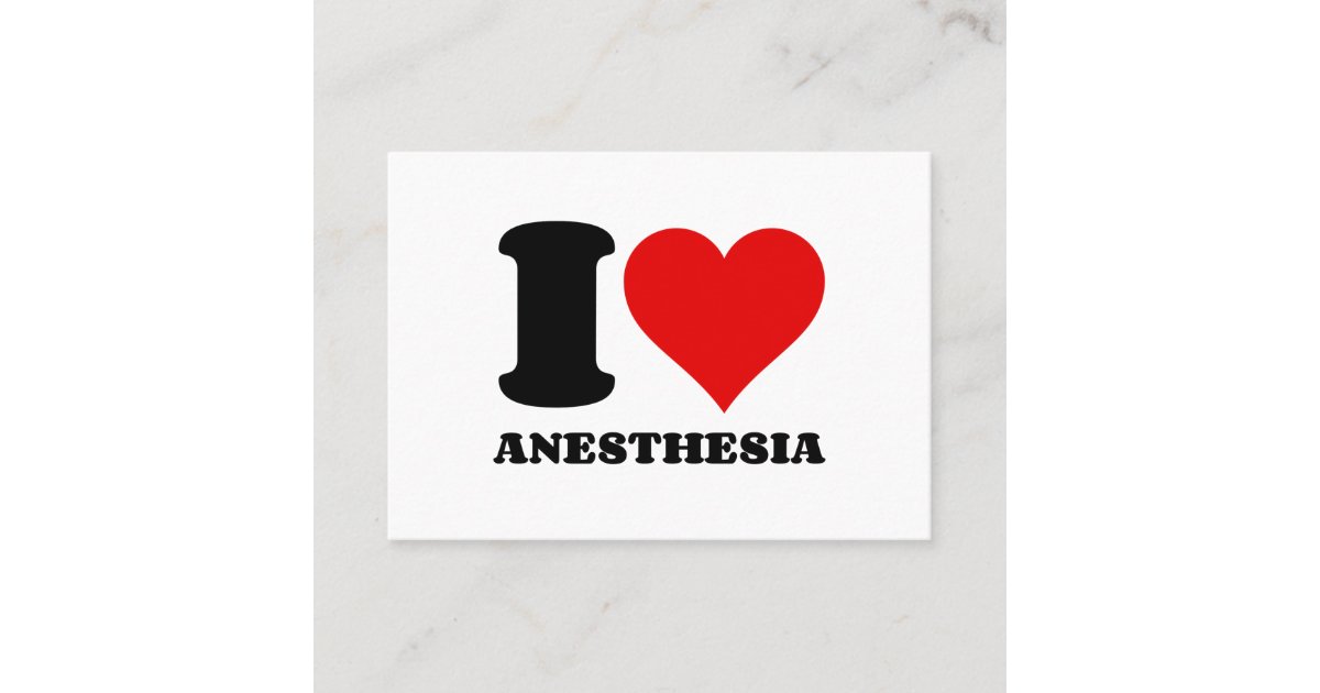 I LOVE ANESTHESIA BUSINESS CARD | Zazzle