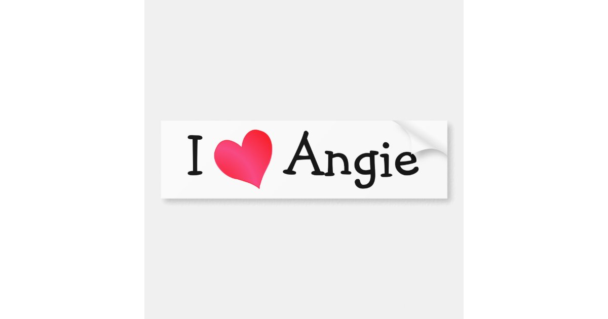 I Love Angie Bumper Sticker | Zazzle