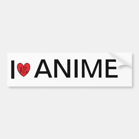 I love anime bumper sticker | Zazzle.com