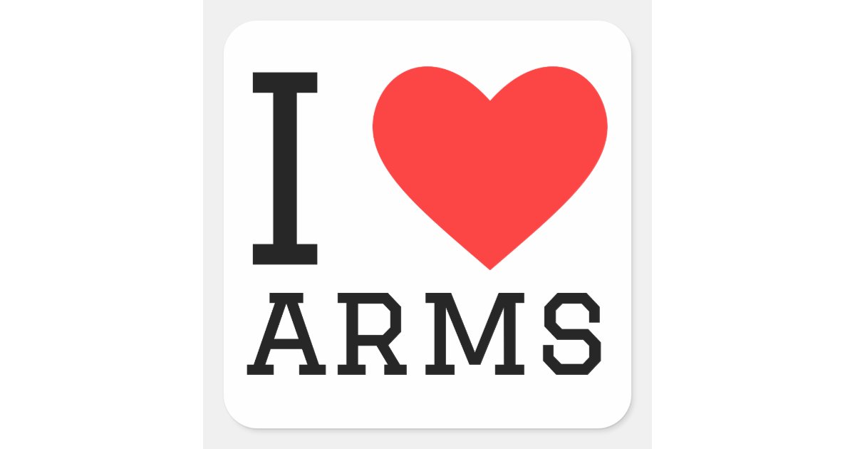 I love arms square sticker | Zazzle