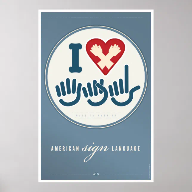 I LOVE ASL. POSTER | Zazzle