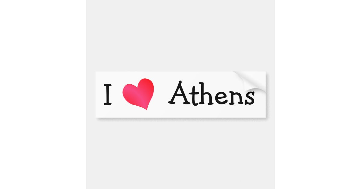 I Love Athens Bumper Sticker | Zazzle