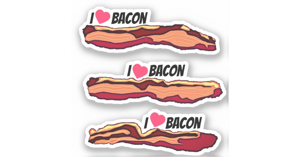 I Love Bacon Sticker | Zazzle