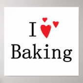 I Love Baking Poster | Zazzle