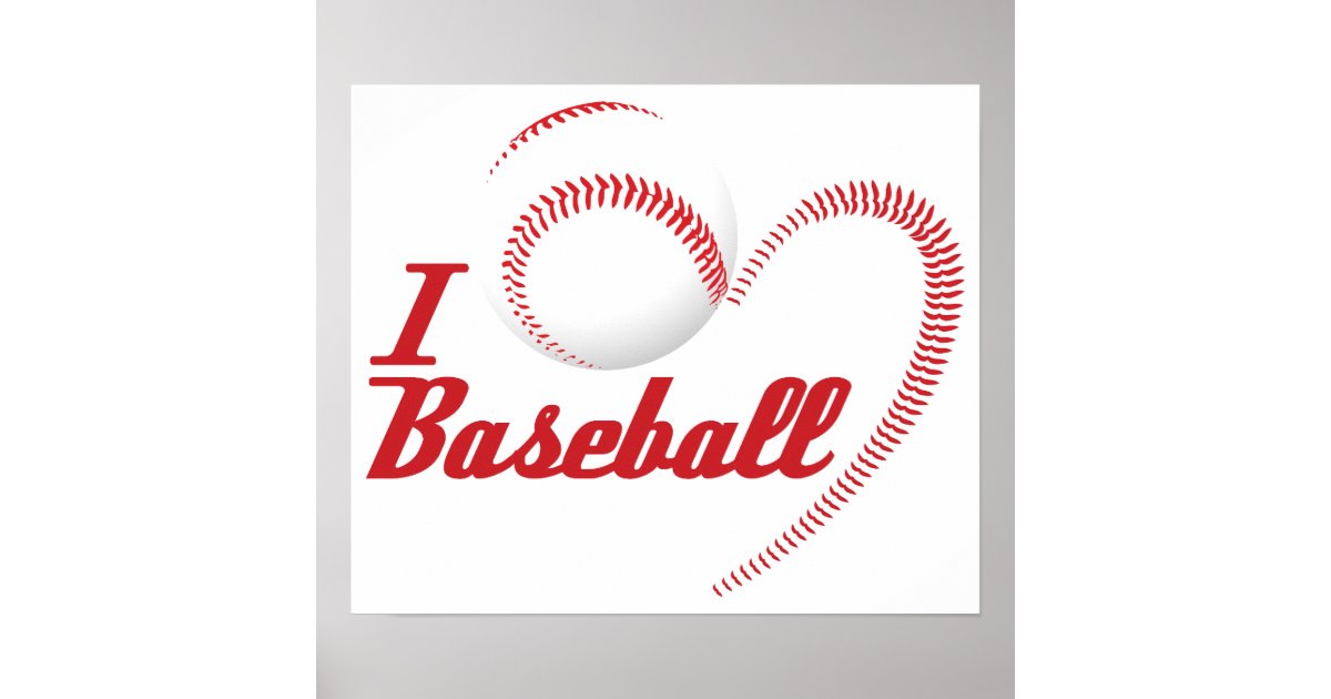 I Love Baseball Poster | Zazzle
