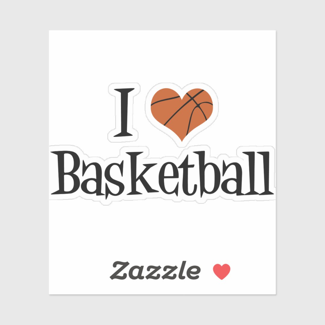 I Love Basketball Sticker | Zazzle