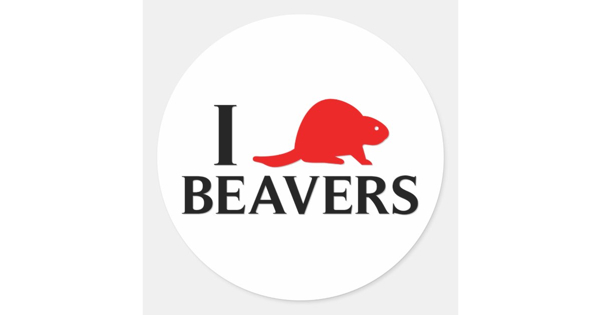 I Love Beavers Classic Round Sticker | Zazzle