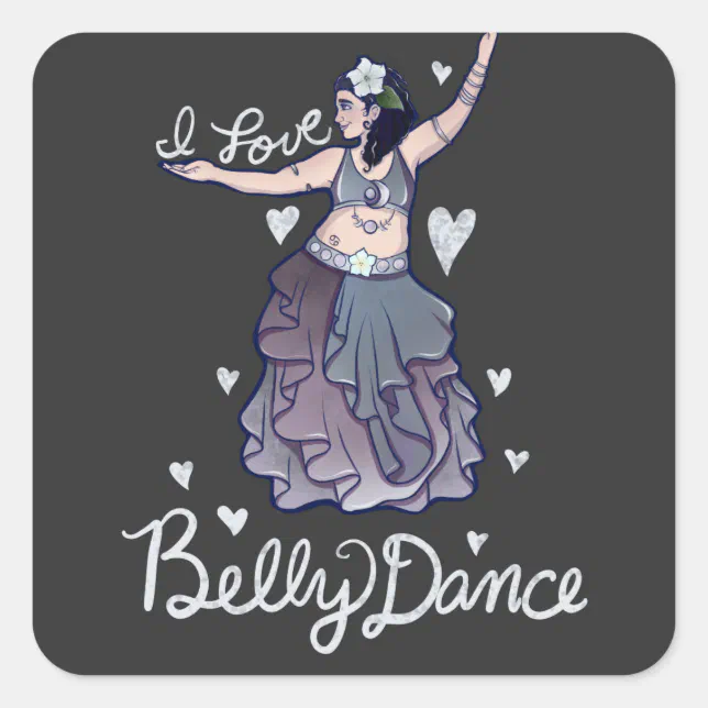 I love Belly Dance Square Sticker | Zazzle