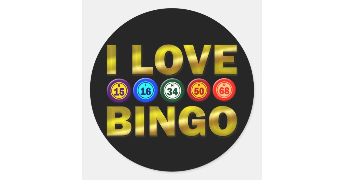 I LOVE BINGO CLASSIC ROUND STICKER | Zazzle