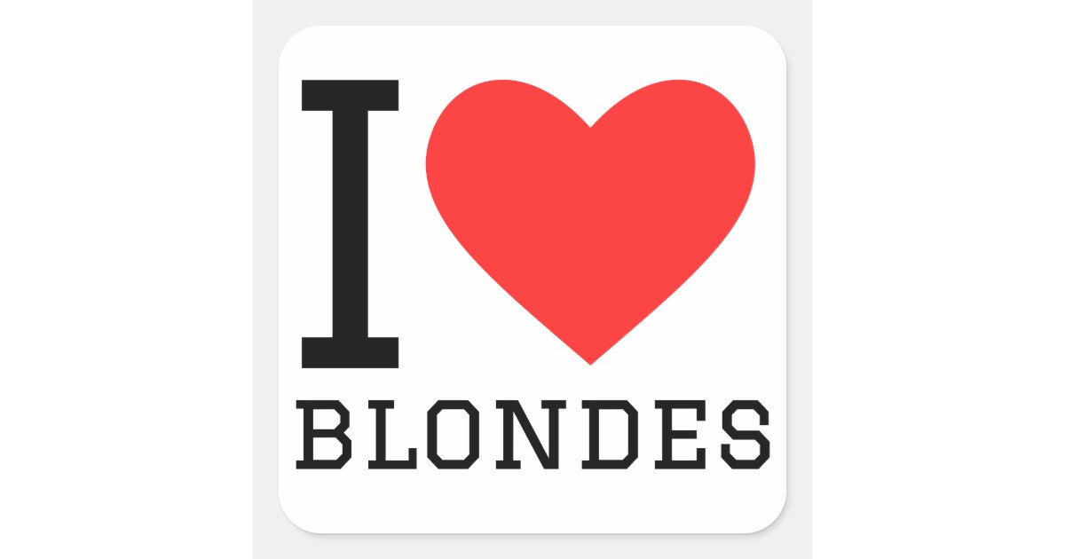 I love blondes square sticker | Zazzle