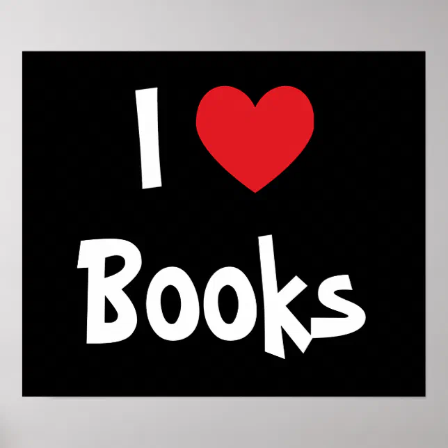 I Love Books Poster | Zazzle