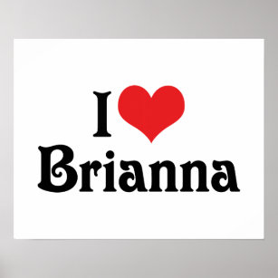 Brianna Posters & Photo Prints | Zazzle