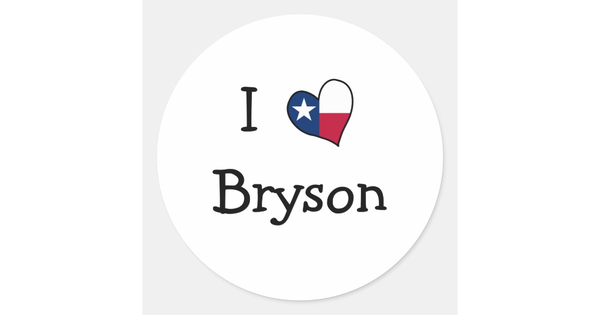 I Love Bryson Classic Round Sticker | Zazzle