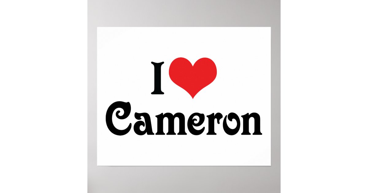 I Love Cameron Poster | Zazzle