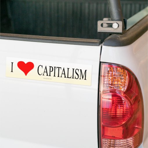 I Love Capitalism Bumper Sticker | Zazzle