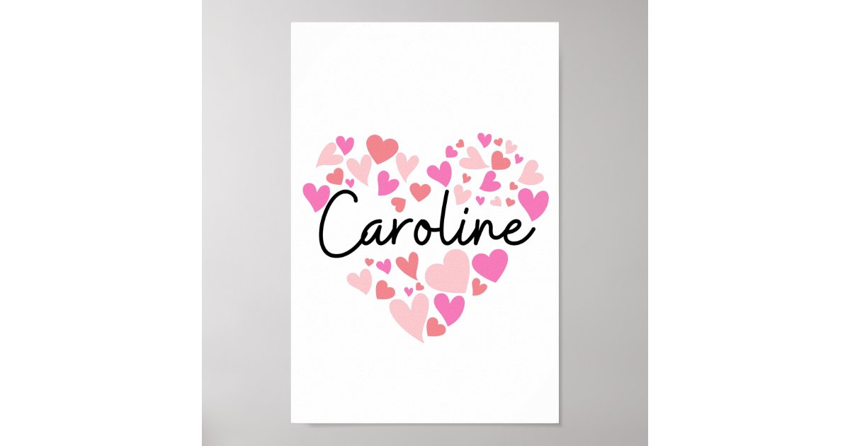 I love Caroline Poster | Zazzle