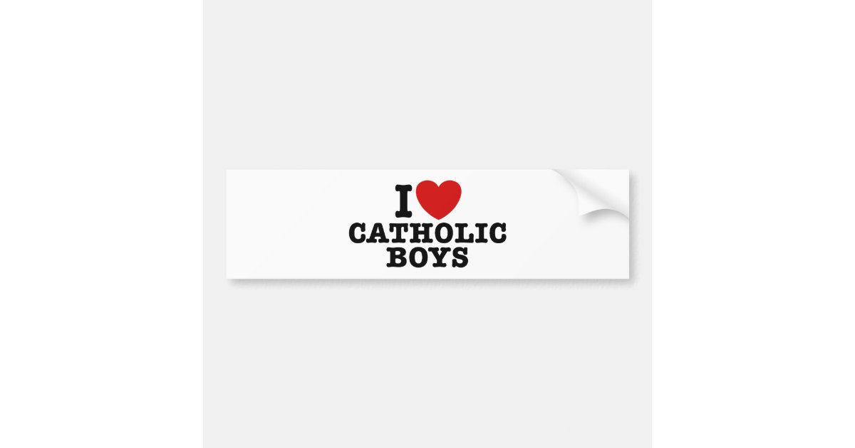 I Love Catholic Boys Bumper Sticker | Zazzle