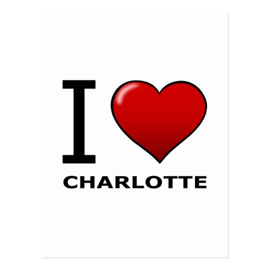 I LOVE CHARLOTTE,NC - NORTH CAROLINA POSTCARD | Zazzle.com
