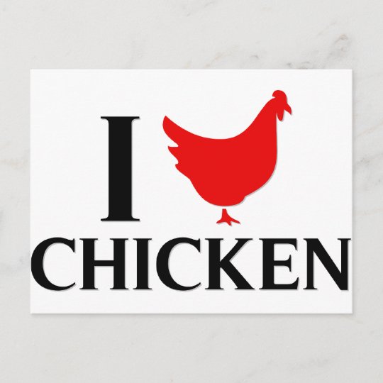 I Love Chicken Postcard | Zazzle.com