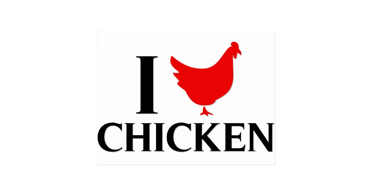 I Love Chicken Postcard | Zazzle.com