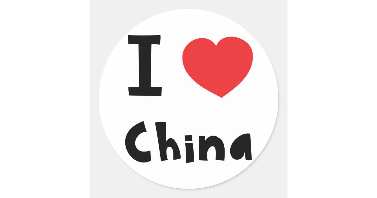 I love China Classic Round Sticker | Zazzle