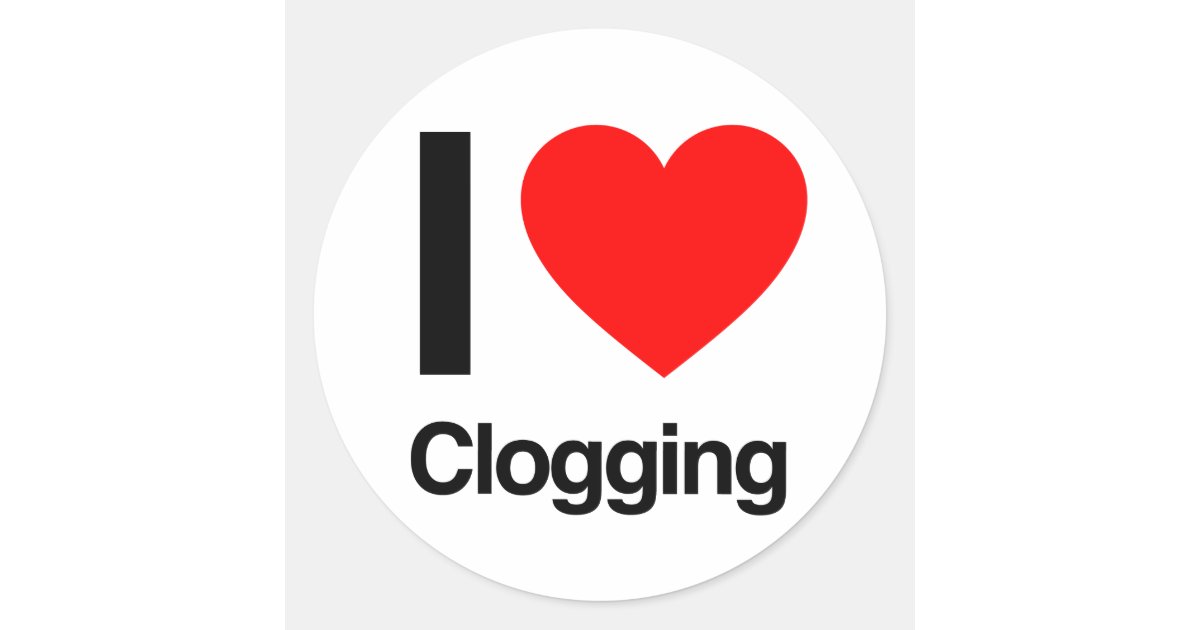 i love clogging classic round sticker | Zazzle