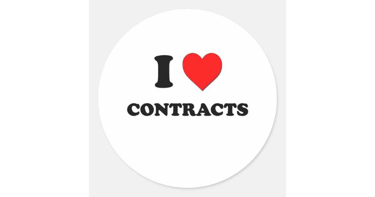 I love Contracts Classic Round Sticker | Zazzle