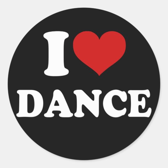 I Love Dance Classic Round Sticker | Zazzle.com