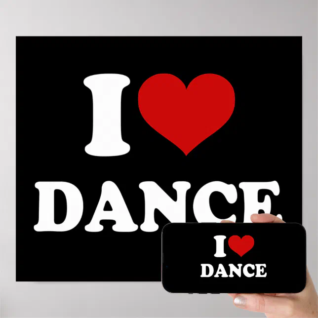 I Love Dance Poster | Zazzle