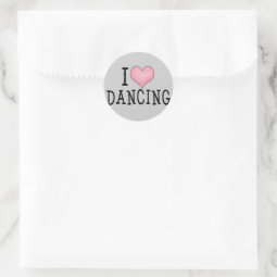 I Love Dancing Classic Round Sticker | Zazzle