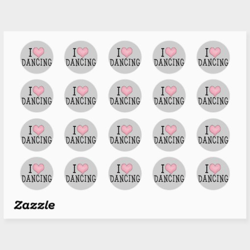 I Love Dancing Classic Round Sticker | Zazzle