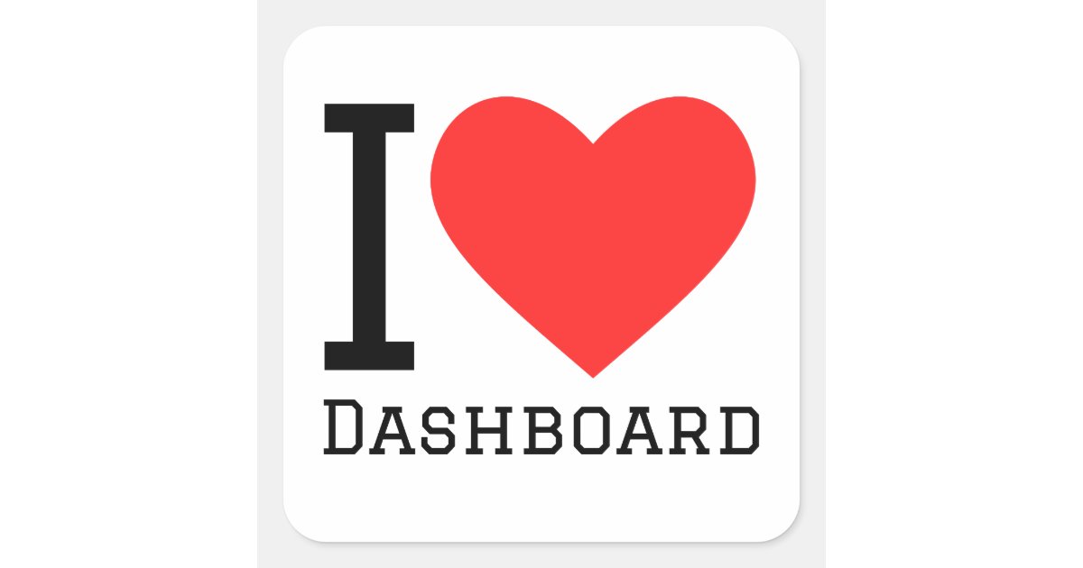 I love dashboard square sticker | Zazzle