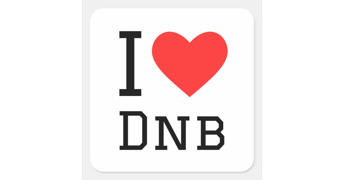 I love dnb square sticker | Zazzle