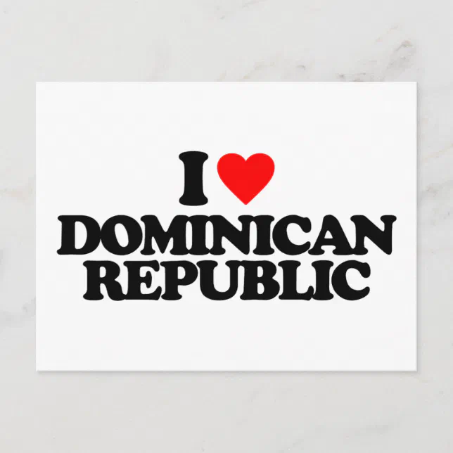 I LOVE DOMINICAN REPUBLIC POSTCARD | Zazzle